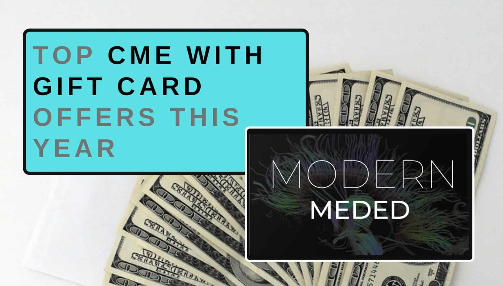 11 Best CME with Gift Card Offers » Modern MedEd