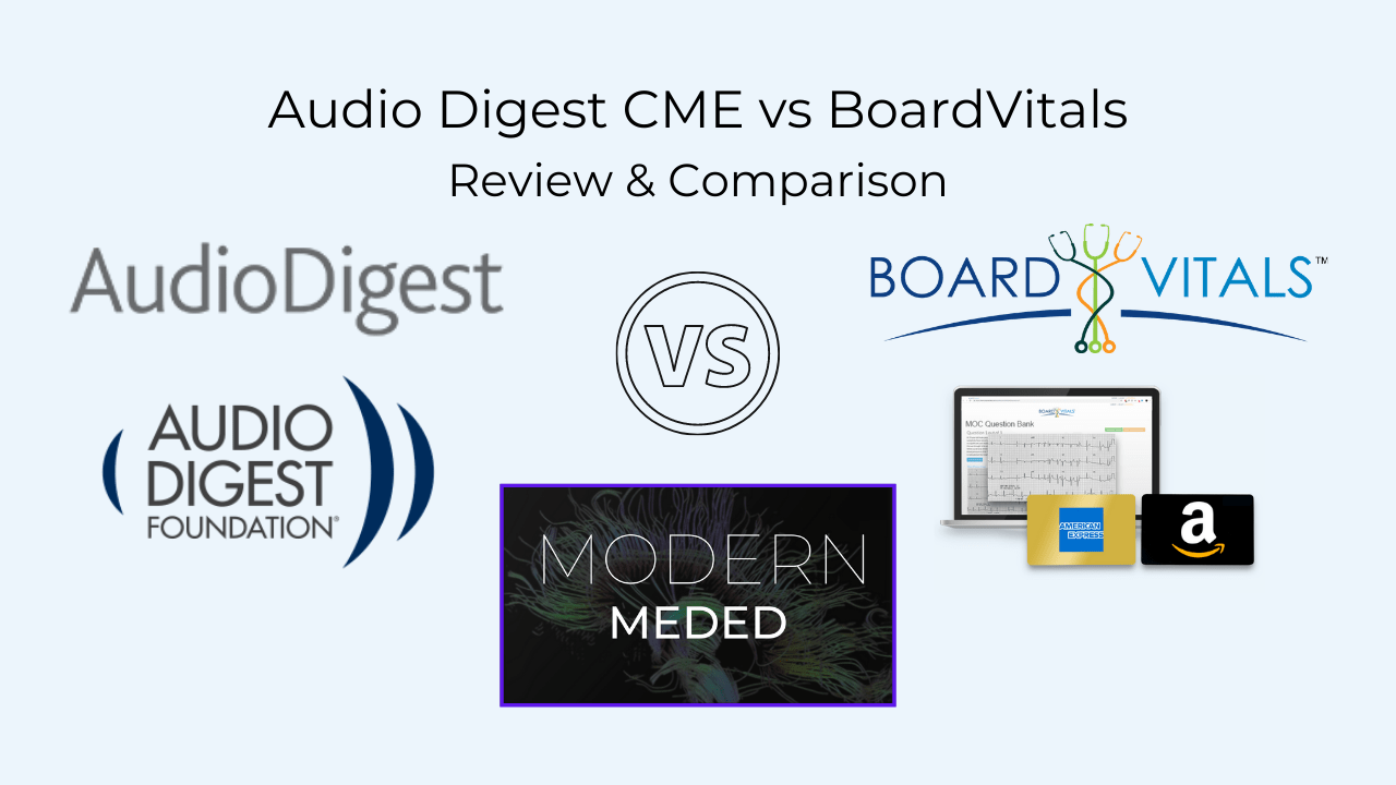 Audio Digest CME vs BoardVitals [Review & Comparison] | Modern MedEd