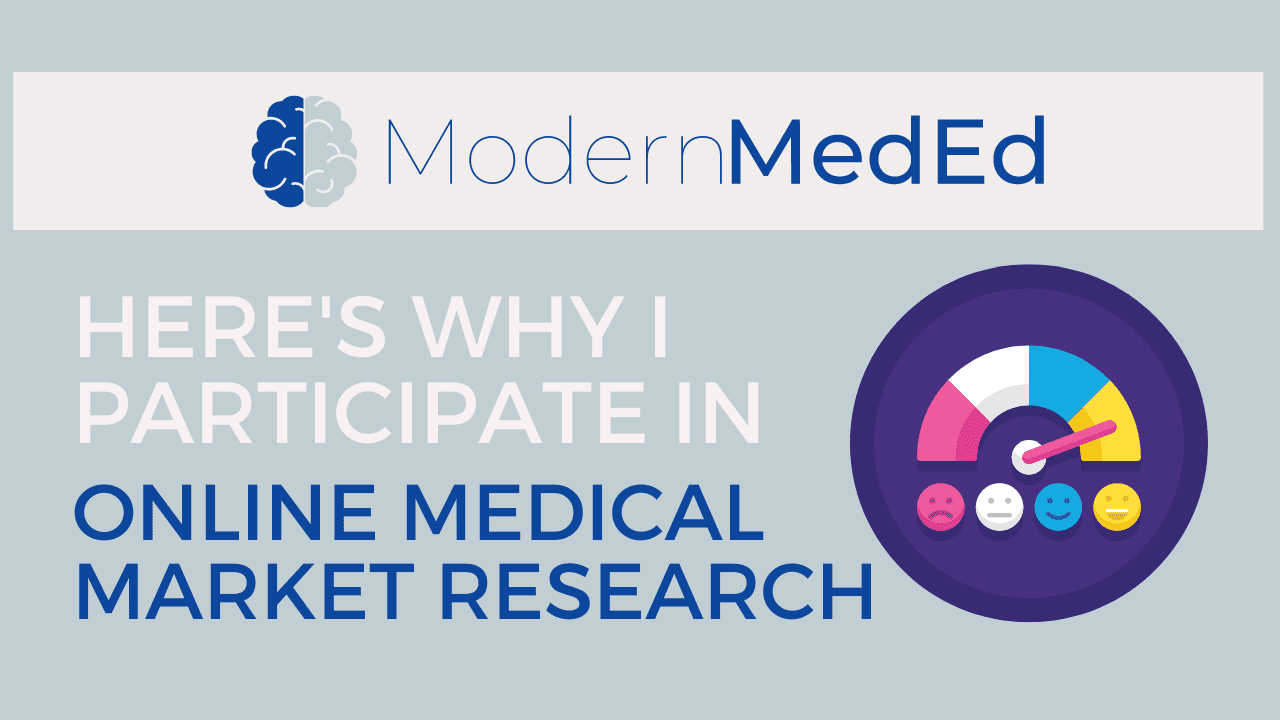 Why I Participate in Online Medical Market Research » Modern MedEd